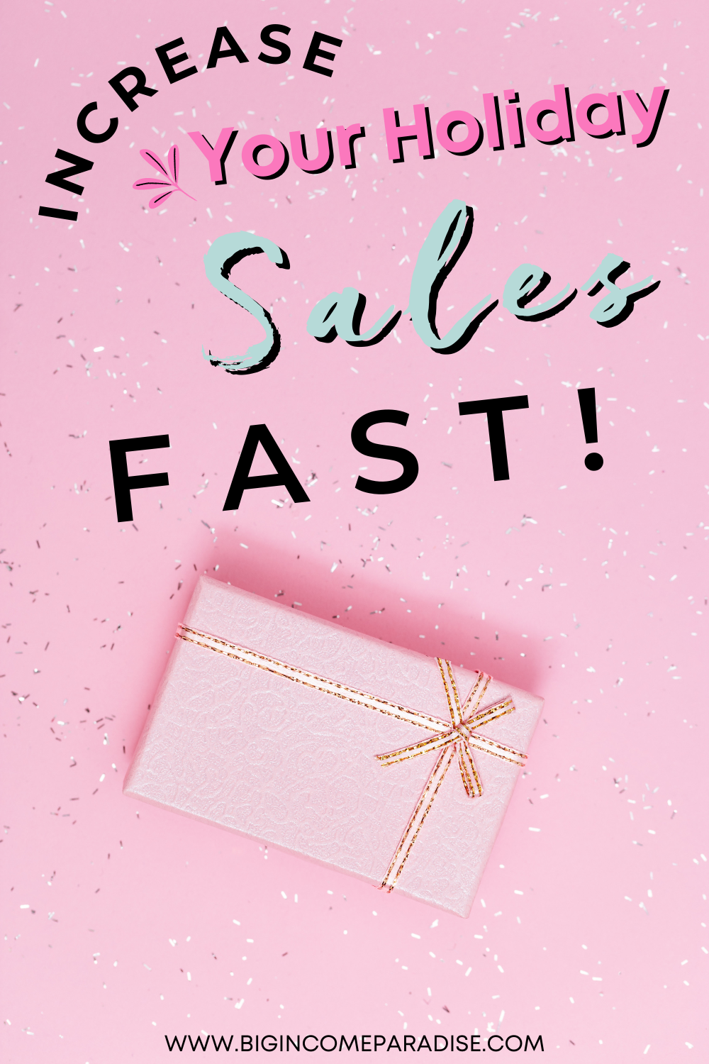 How To Effortlessly Increase Holiday Sales (25 Clever Ways)