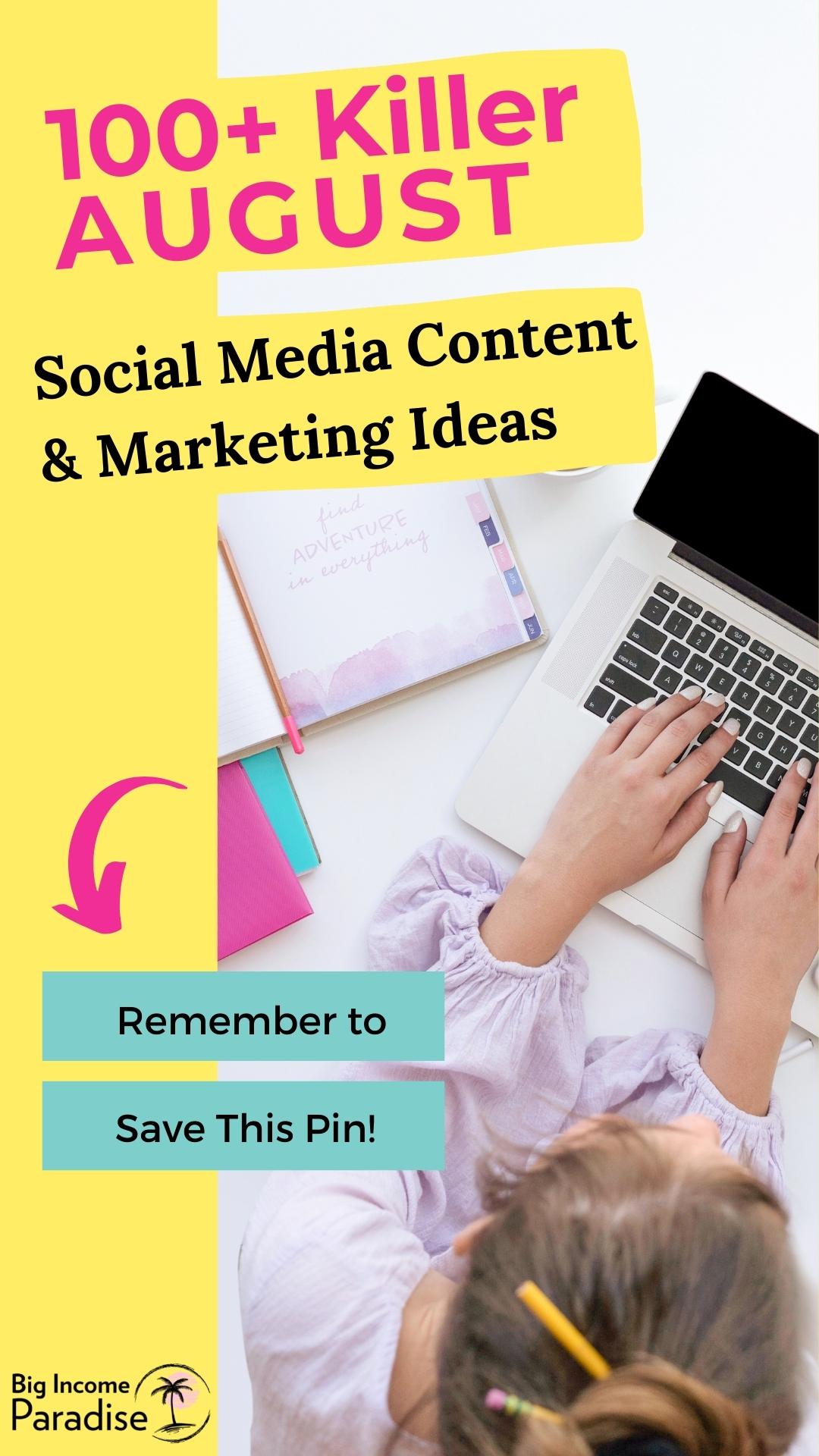 100+ Killer August Social Media Ideas + Free Content Calendar