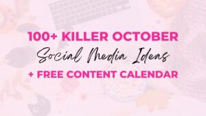 100+ Killer October Social Media Ideas + Free Content Calendar | Big ...