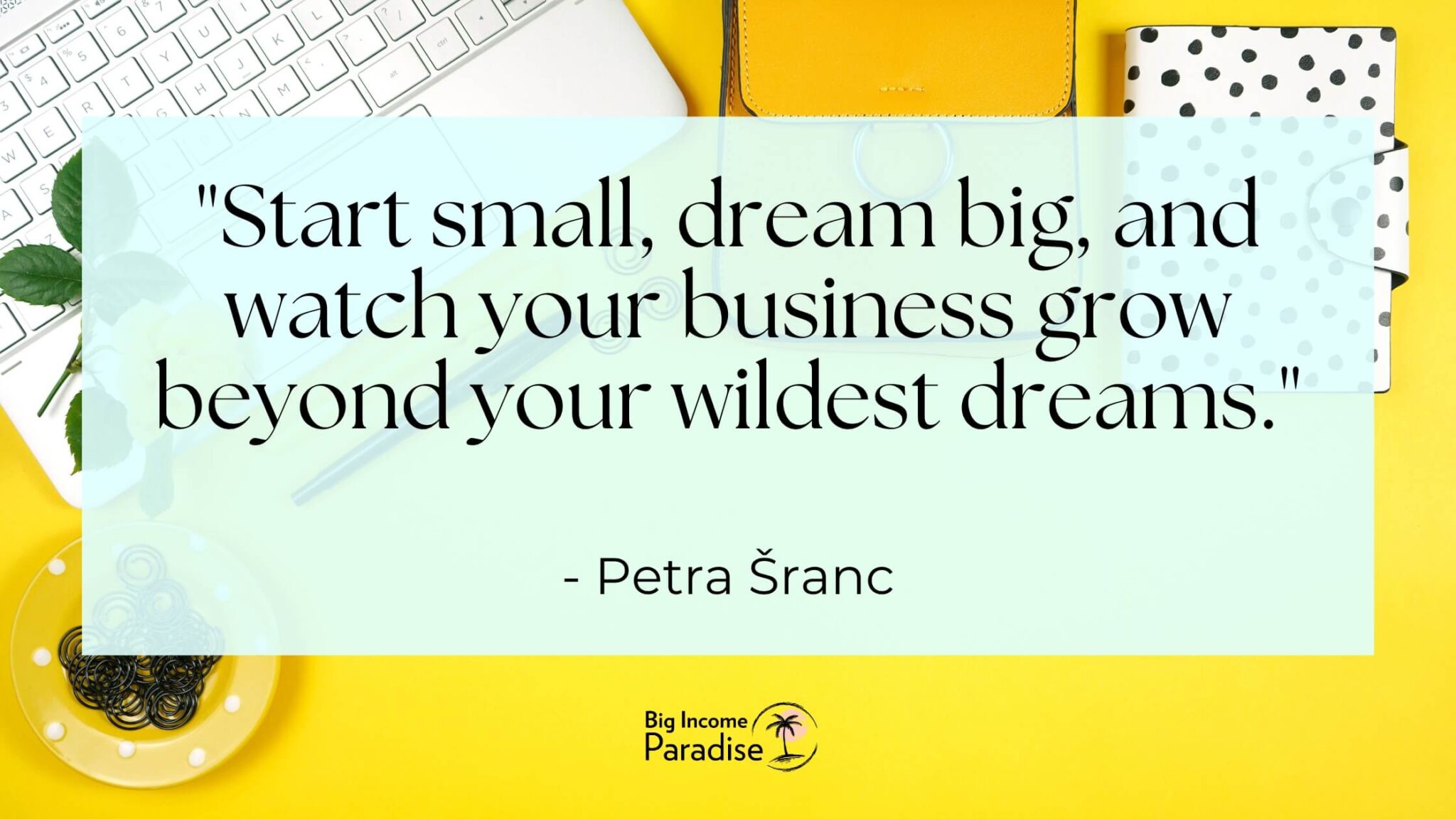 110+ Outstanding Small Business Quotes To Motivate You