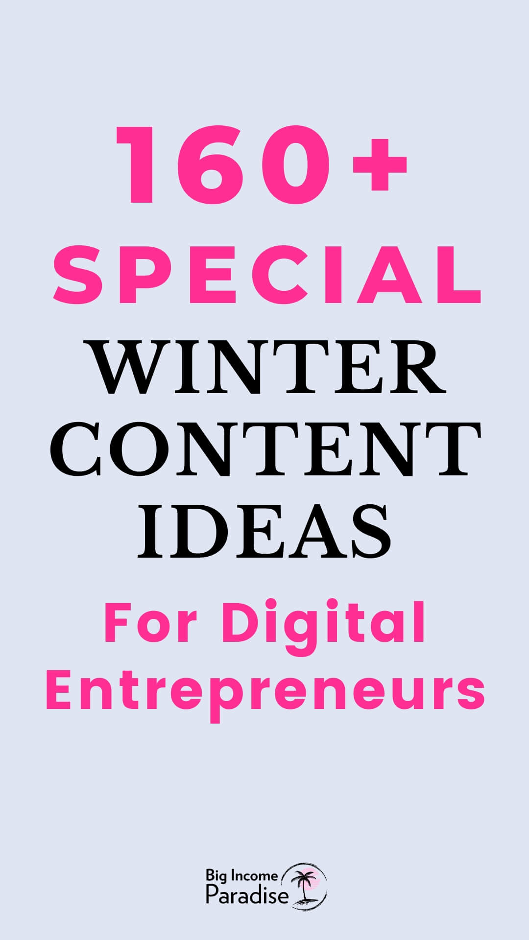 160+ Special Winter Content Ideas For Digital Entrepreneurs
