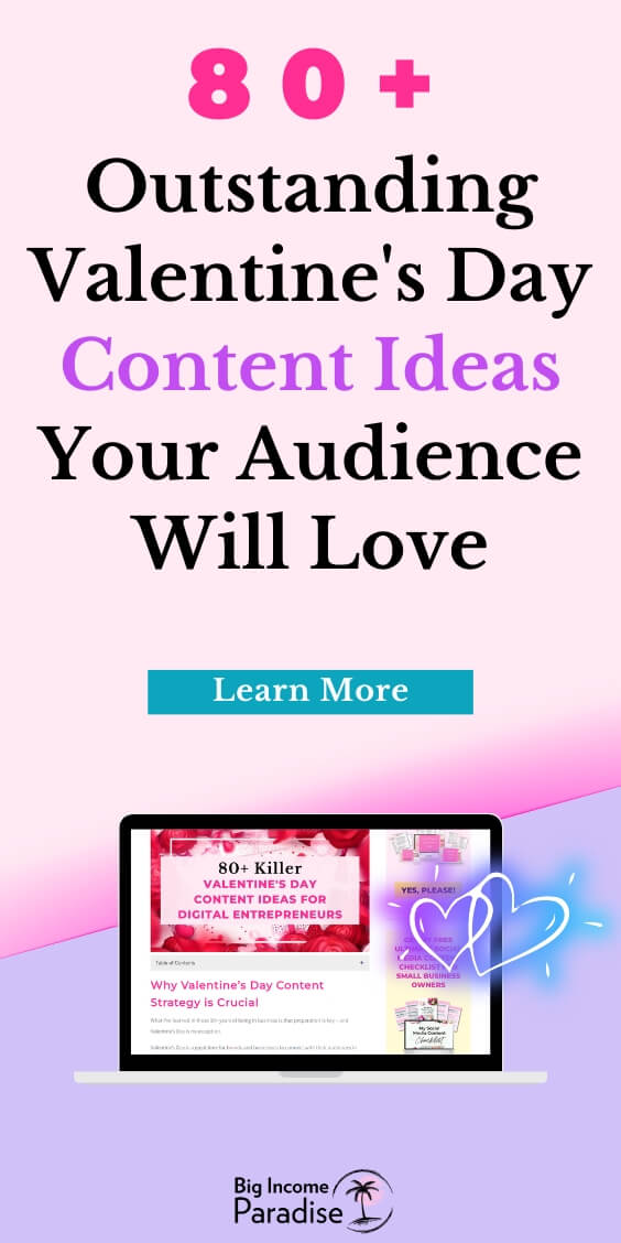 80+ Killer Valentine's Day Content Ideas For Digital Entrepreneurs