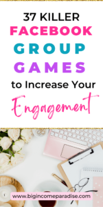 37 Killer Facebook Group Games To Increase Your Engagement