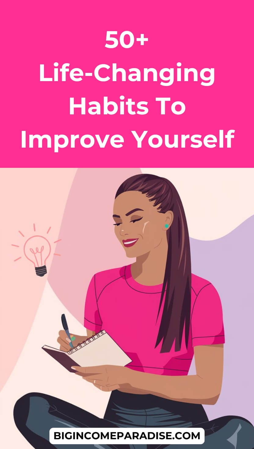 50+ Life-Changing Habits For Personal Improvement