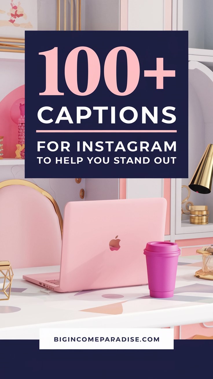 100+ Killer Captions For Instagram To Help You Stand Out