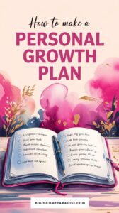 Make A Personal Growth Plan That Will Truly Work